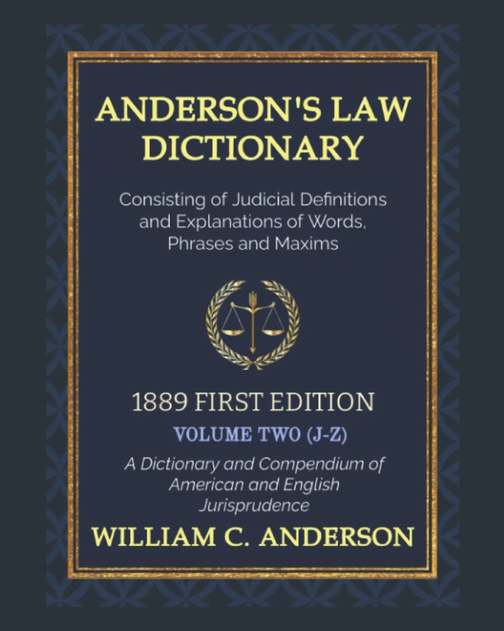 Amazon.com: Anderson's Law Dictionary - 1889 First Edition (VOLUME TWO ...