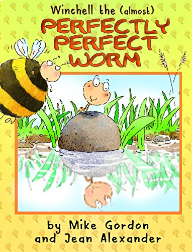 Perfectly Perfect Worm (Winchell) eBook : Gordon, Mike, Alexander, Jean ...