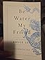 Amazon.com: Be Water, My Friend: The Teachings of Bruce Lee ...