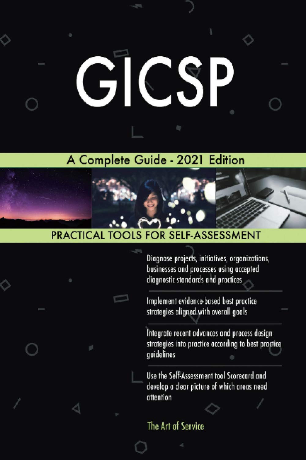 GICSP A Complete Guide - 2021 Edition: The Art of Service - GICSP ...