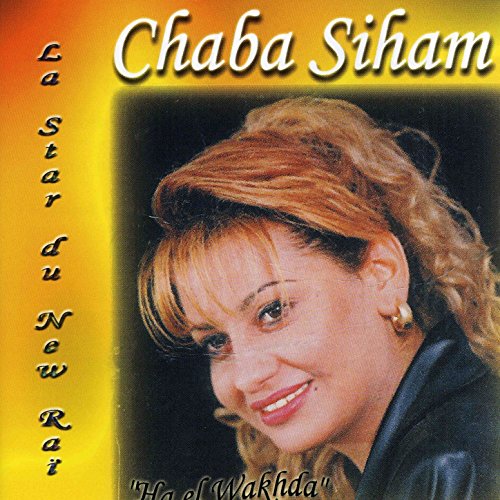 Play ha el wakhda by Chaba Siham on Amazon Music
