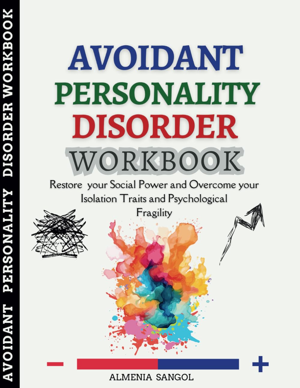 Avoidant Personality Disorder Workbook: Restore your Social Power and ...
