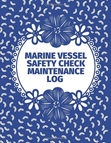 Marine Vessel Safety Check Maintenance Log Ship Routine Inspection ...