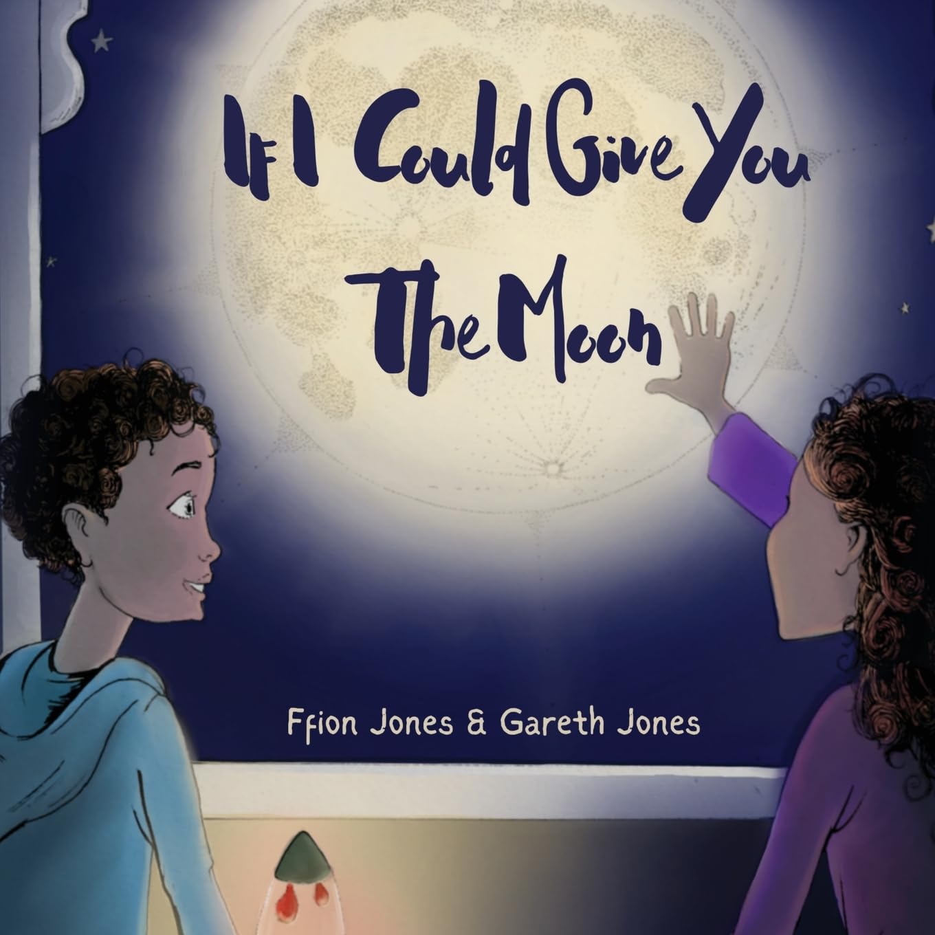 If I Could Give You the Moon: Amazon.co.uk: Jones, Ffion, Beighton ...