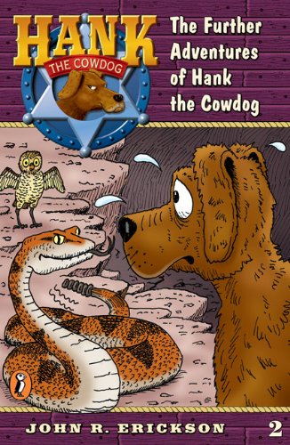 The Further Adventures of Hank the Cowdog #2: Erickson, John R., Holmes ...