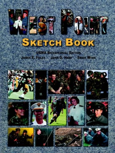 West Point Sketch Book: Foley, James E., Hart, John D., Webb, Ernie ...