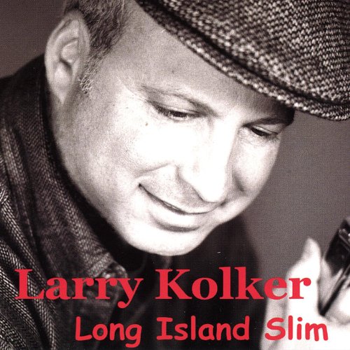 Amazon.com: Long Island Slim : Larry Kolker: Digital Music