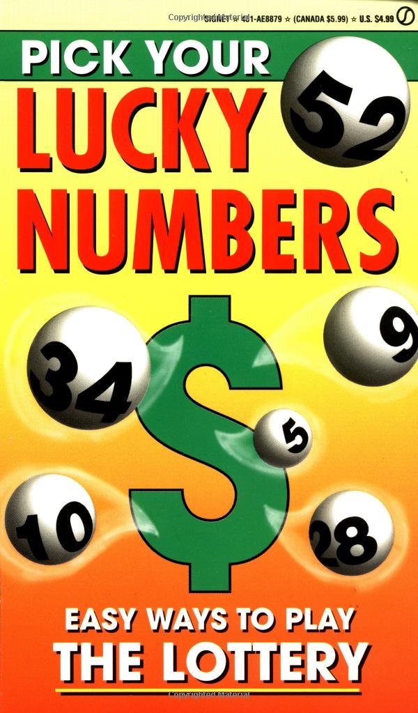 Pick Your lucky Numbers: Easy Ways to Play the Lottery: Signet ...