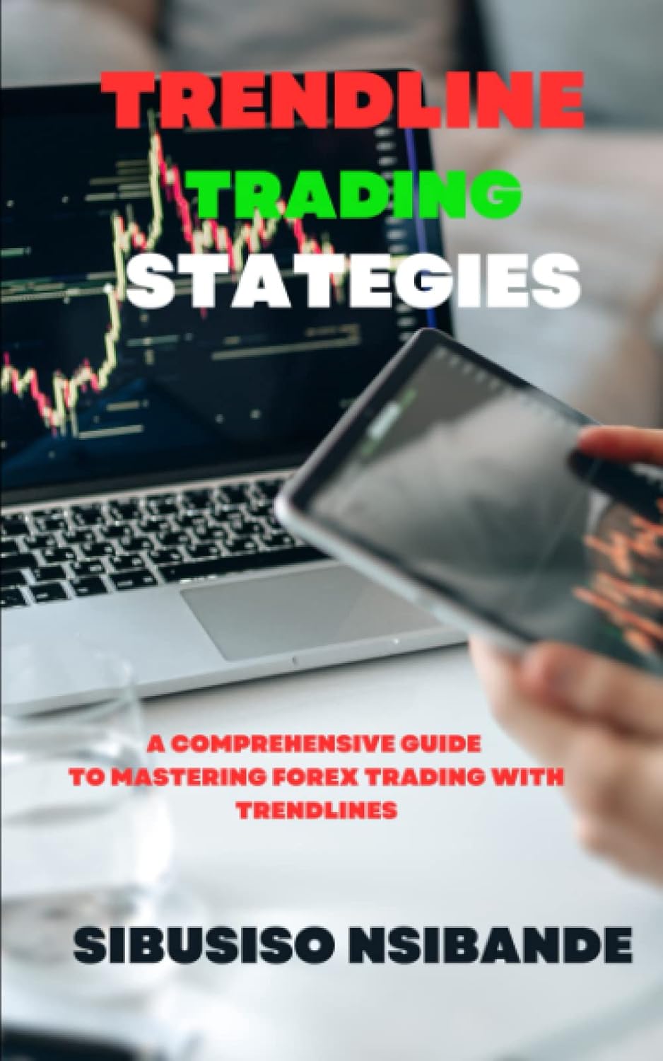 Amazon.com: TRENDLINE TRADING STRATEGIES: A COMPREHENSIVE GUIDE TO ...