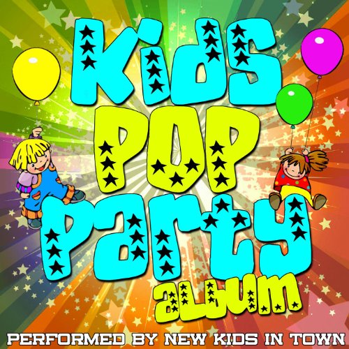 Amazon.com: Kids Pop Party Album : New Kids In Town: Digital Music