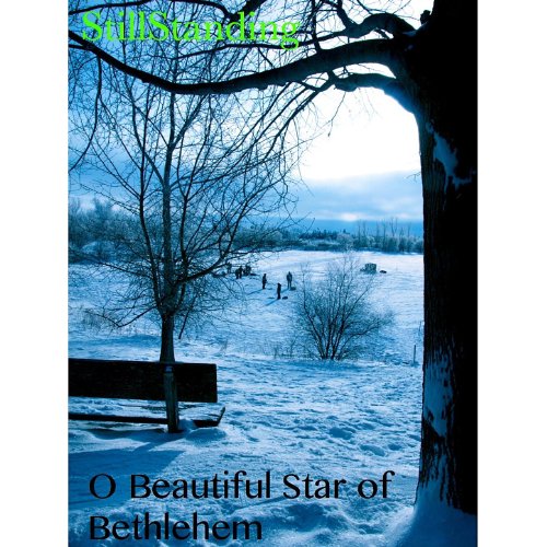Amazon.com: O Beautiful Star of Bethlehem [Clean] : Still Standing ...