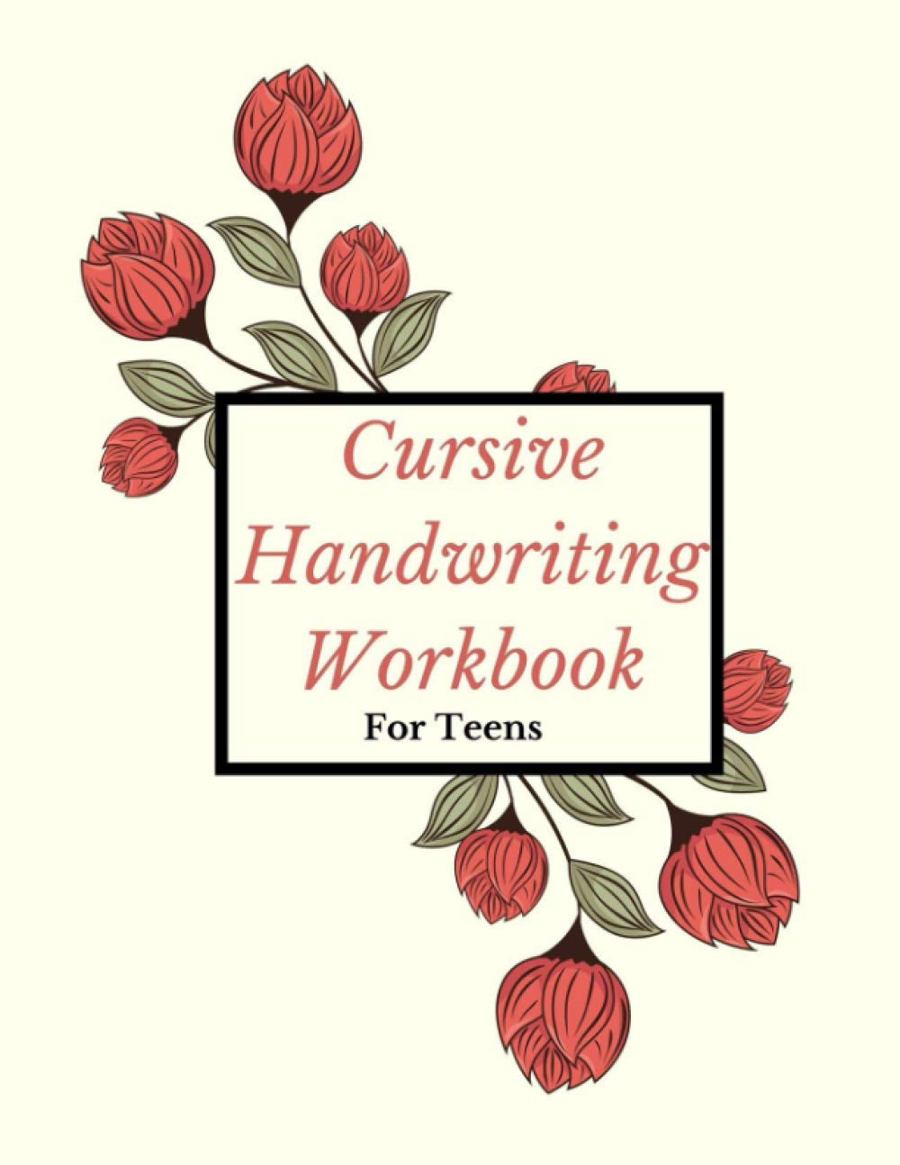 Buy Cursive Handwriting Workbook For Teens: 3-in-1 Writing Practice ...