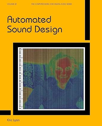 Buy Automated Sound Design (Computer Music and Digital Audio Series, 28 ...