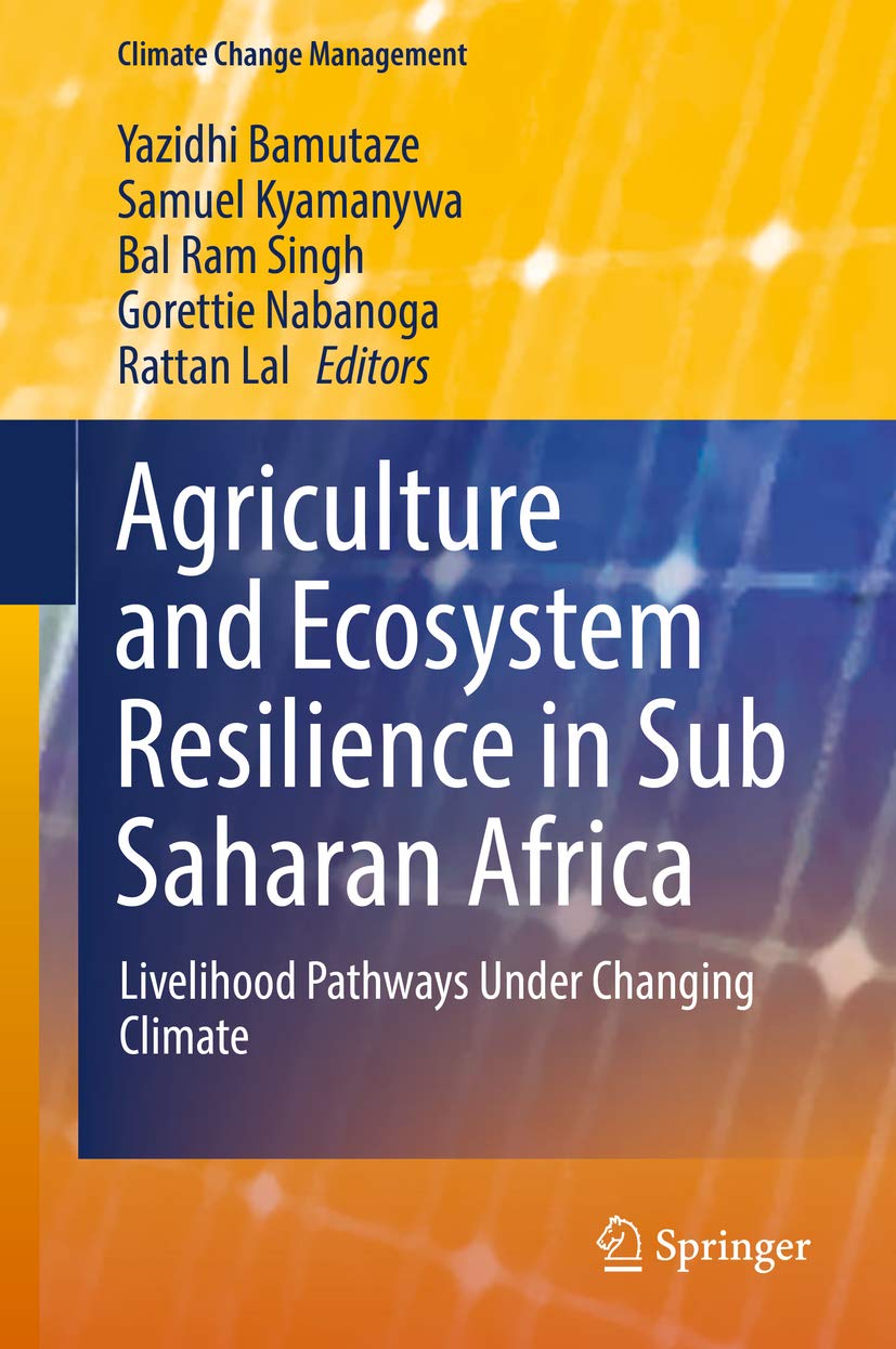 Buy Agriculture and Ecosystem Resilience in Sub Saharan Africa: Livelihood Pathways Under ...