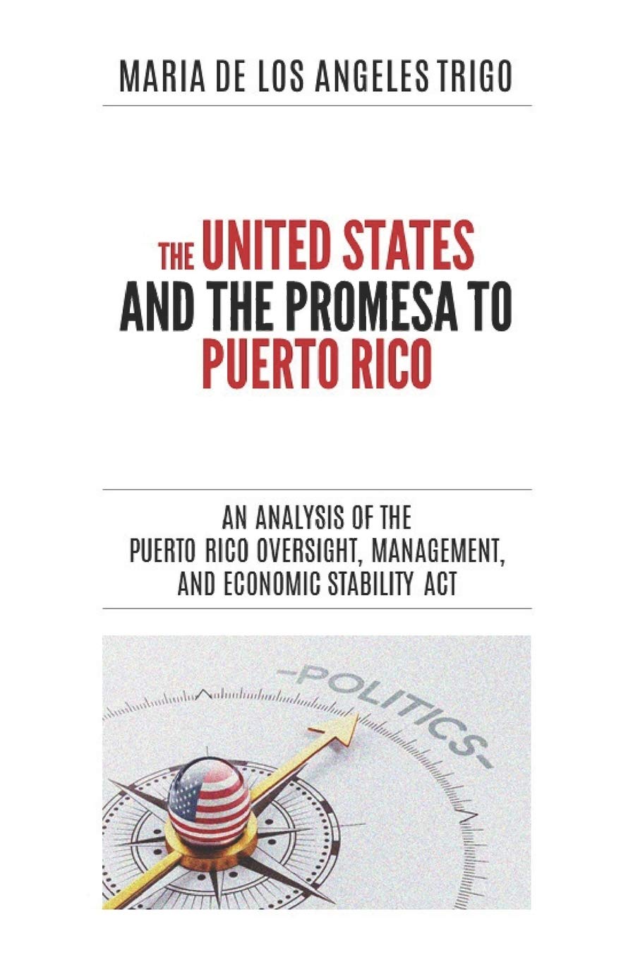 The United States and the PROMESA to Puerto Rico: An analysis of the ...