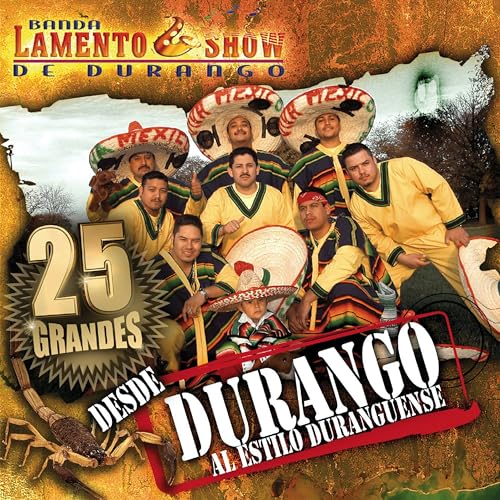 Amazon.com: Desde Durango Al Estilo Duranguense : Banda Lamento Show De ...