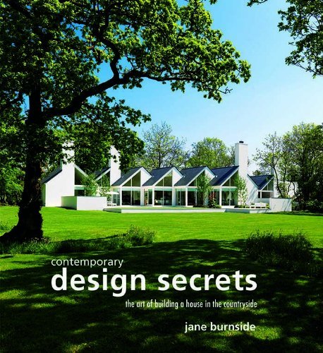 Contemporary Design Secrets by Jane Burnside (The Art of Building A ...