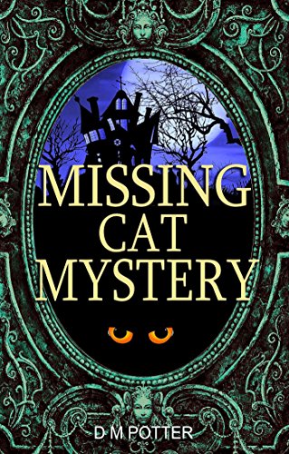 Missing Cat Mystery (You Say Which Way) - Kindle edition by Potter, D M ...