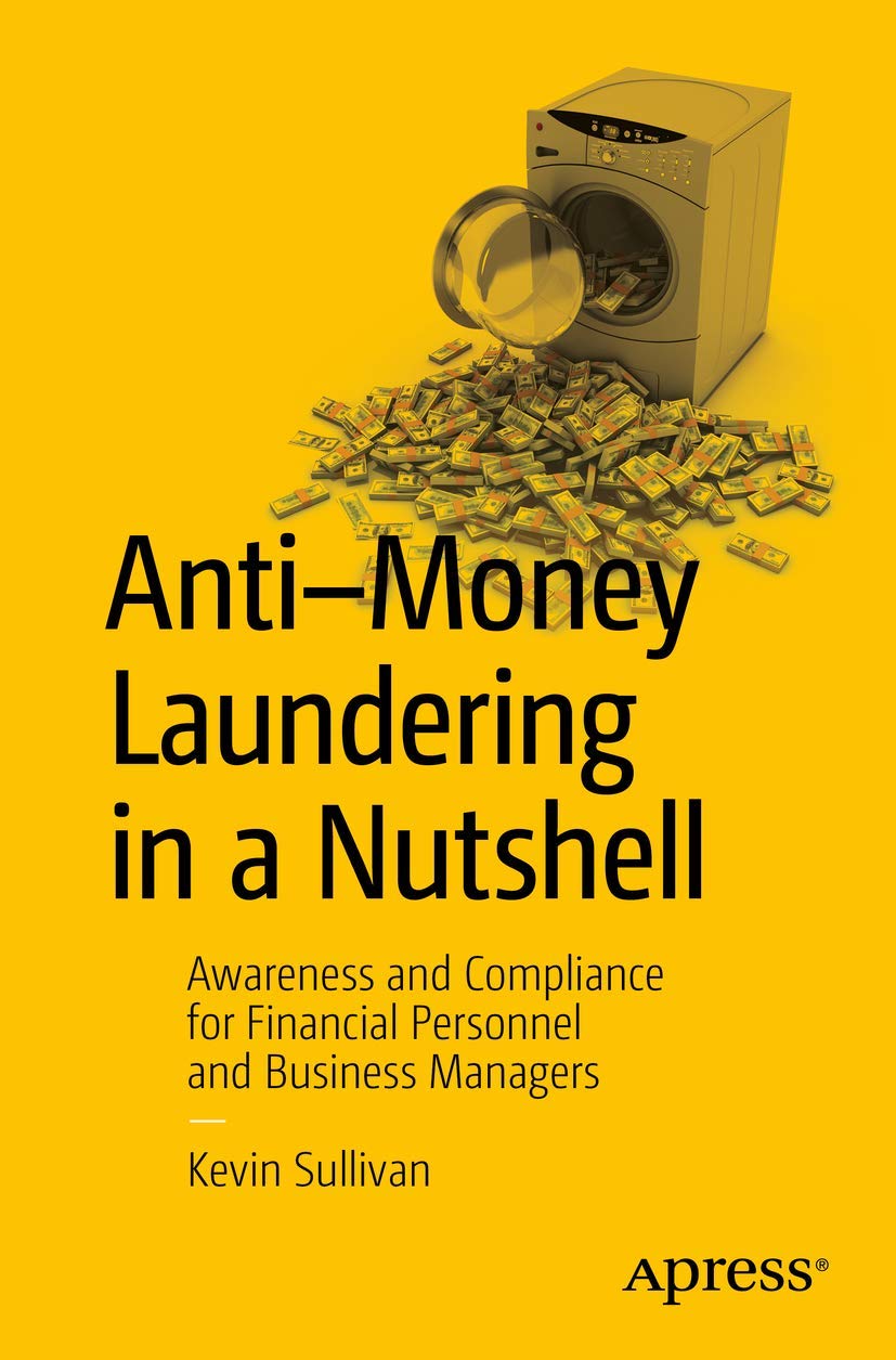 Anti-Money Laundering in a Nutshell: Awareness and Compliance for ...