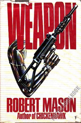 Weapon: Mason, Robert: 9780399134470: Amazon.com: Books