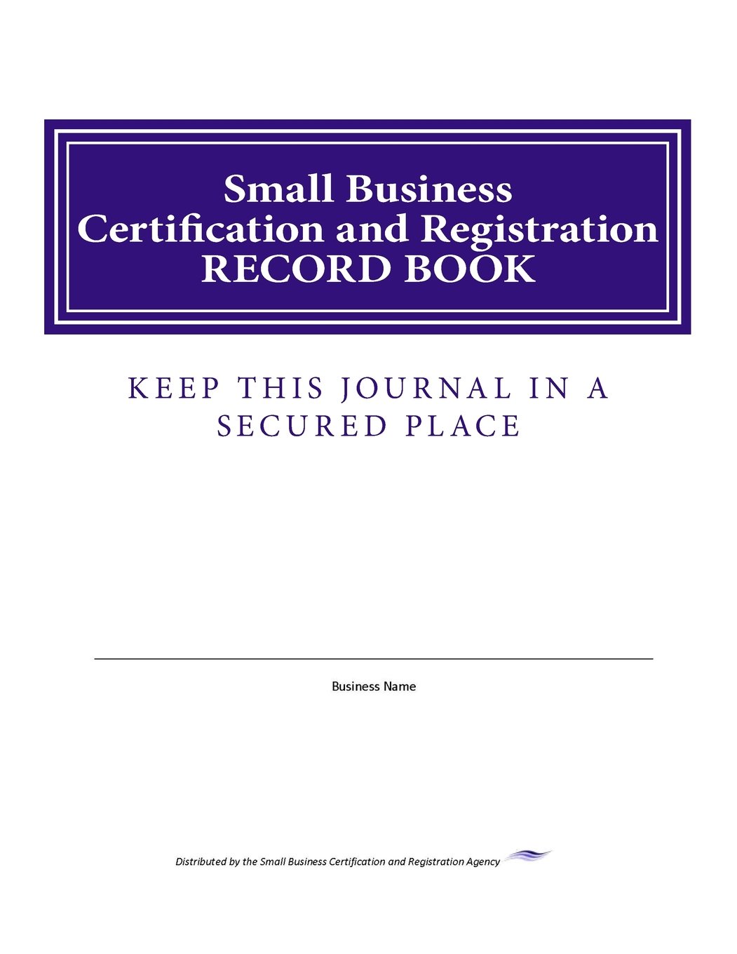 Small Business Certification and Registration Record Book: Wesson ...