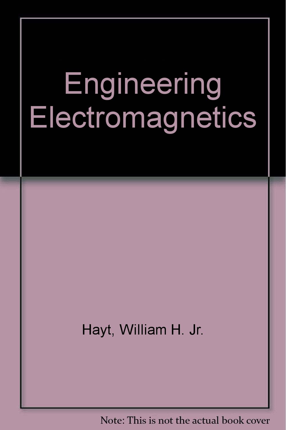 Engineering Electromagnetics: William H. Hayt Jr.: Amazon.com: Books