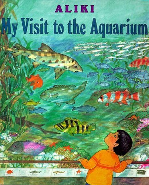 My Visit to the Aquarium (Trophy Picture Books (Paperback)): Aliki ...