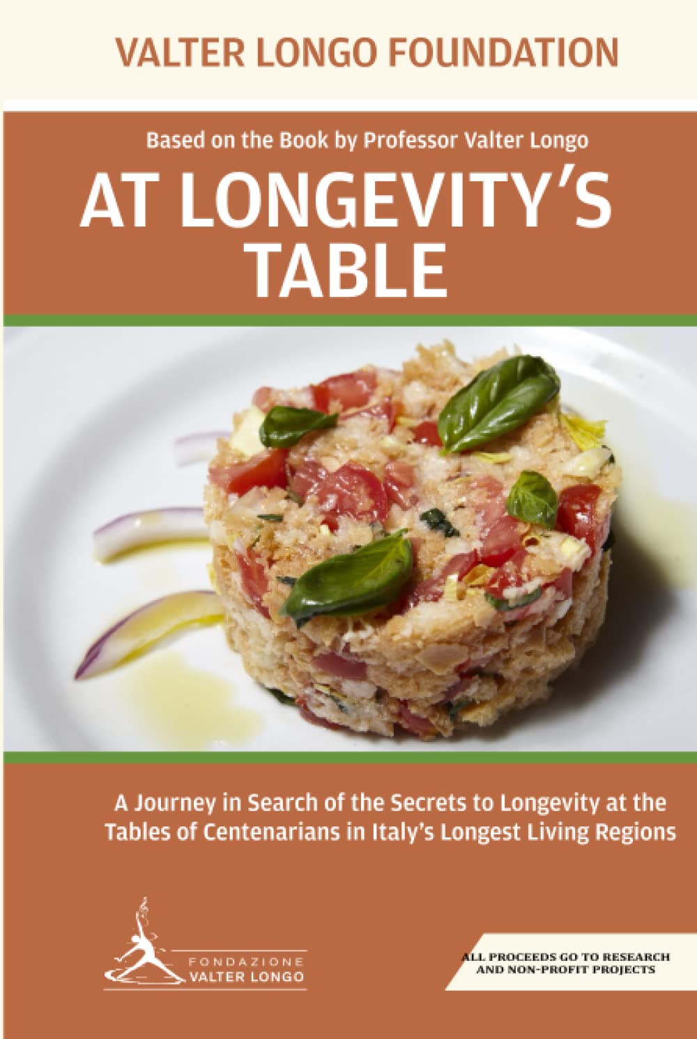 At Longevity's Table: Based on the Book by Professor Valter Longo. A ...
