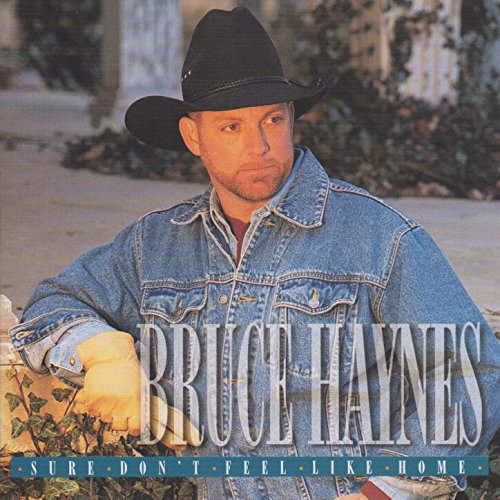 Amazon Music - Bruce HaynesのSure Don't Feel Like Home - Amazon.co.jp