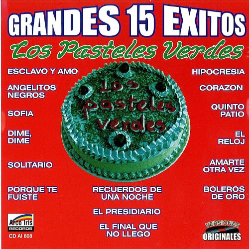 Amazon.com: Grandes 15 Exitos : Los Pasteles Verdes: Digital Music