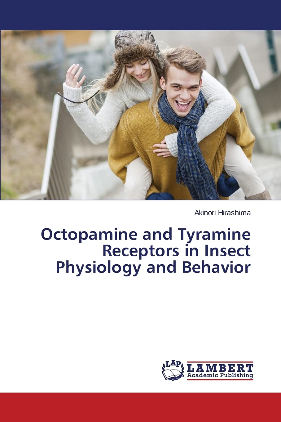 Amazon | Octopamine and Tyramine Receptors in Insect Physiology and ...