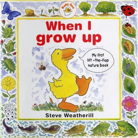 Baby Goz: When I Grow Up (Baby Goz S.) : Weatherill, Stephen ...