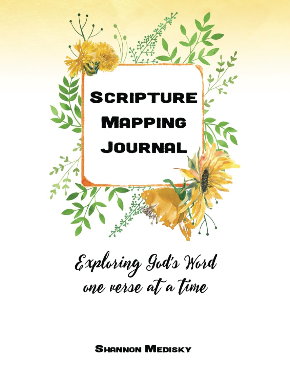 Scripture Mapping Journal: Exploring God's Word one verse at a time ...