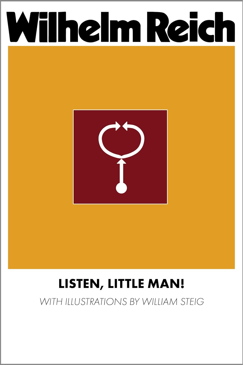 Listen, Little Man!: With Illustrations by William Steig eBook : Reich ...