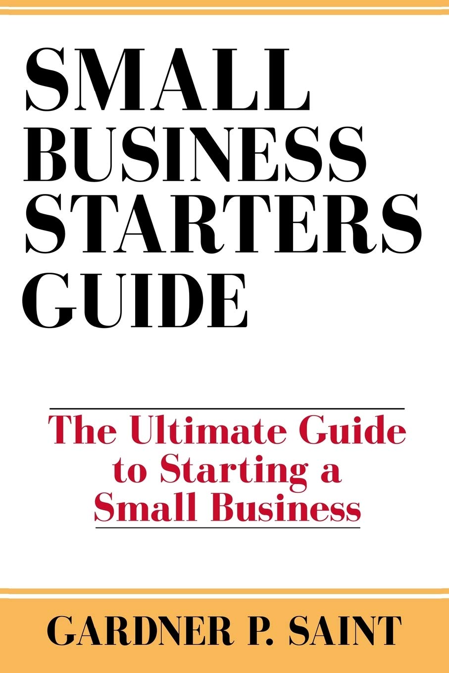 Amazon.com: Small Business Starters Guide: The Ultimate Guide to ...
