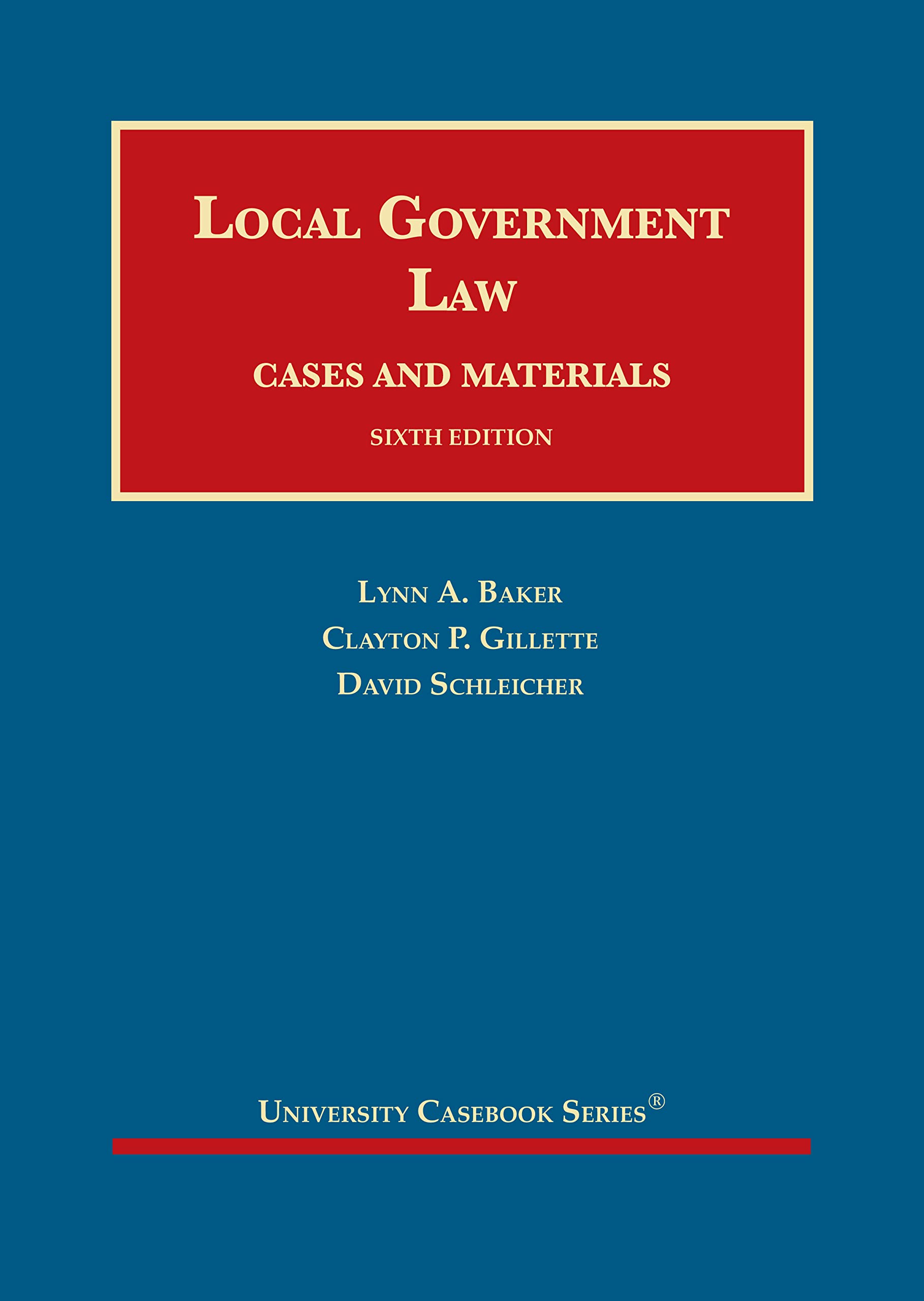 Local Government Law, Cases and Materials (University Casebook Series ...
