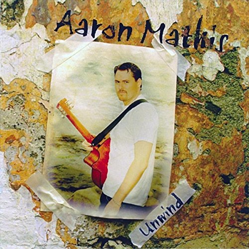 Amazon.com: Unwind : Aaron Mathis: Digital Music