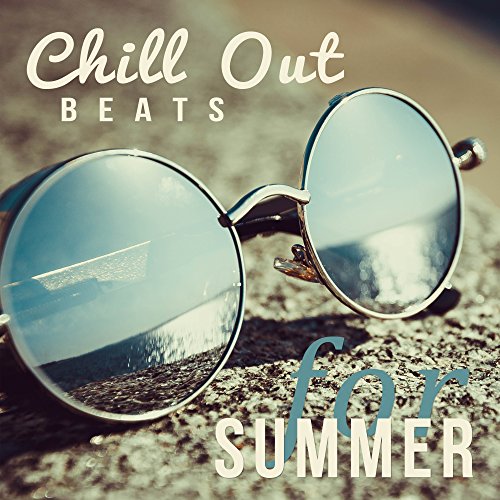 Amazon.com: Chill Out Beats for Summer – Workout Songs, Chill Out Music ...