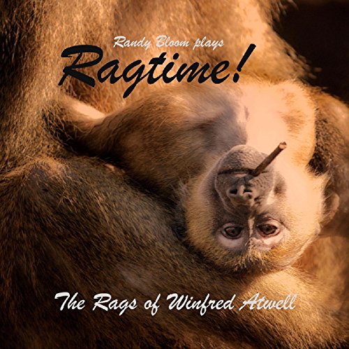 Play Ragtime! the Rags of Winifred Atwell by Randy Bloom on Amazon Music