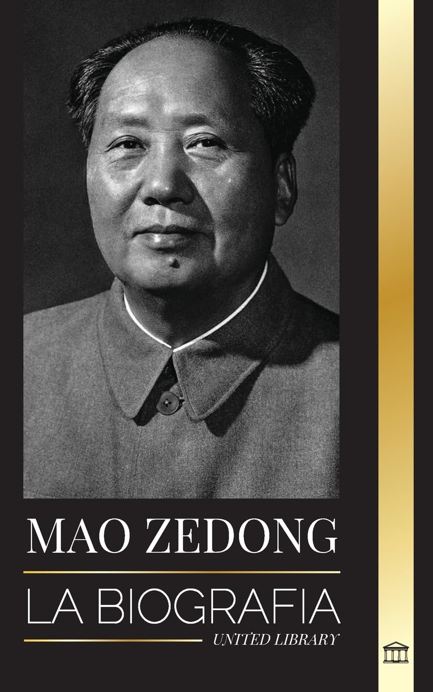 Mao Zedong La Biografia De Mao Tse Tung El Revolucionario | Desertcart ...