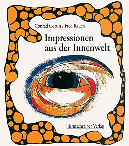 Amazon.com: Impressionen aus der Innenwelt: 9783930156528: Cortin ...
