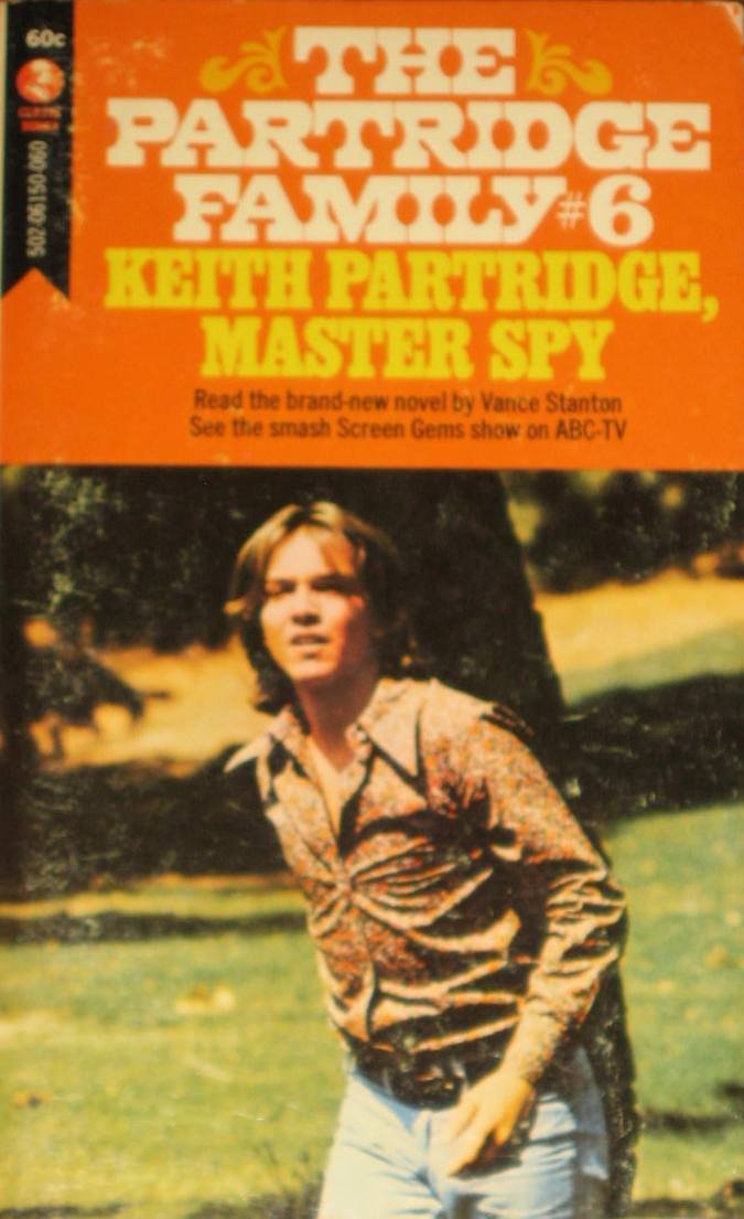 Keith Partridge, Master Spy (Partridge family, No 6): Stanton, Vance ...