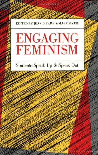 Engaging Feminism: Students Speak Up and Speak Out (Feminist Issues ...
