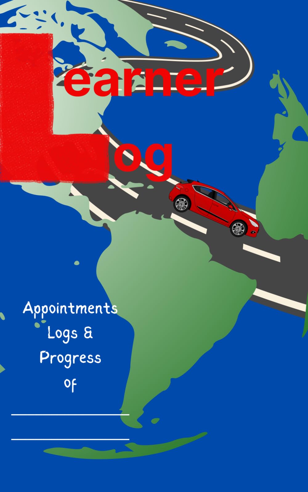 A Driving Instructors Learner Log Book: An Individual Progress Reports ...
