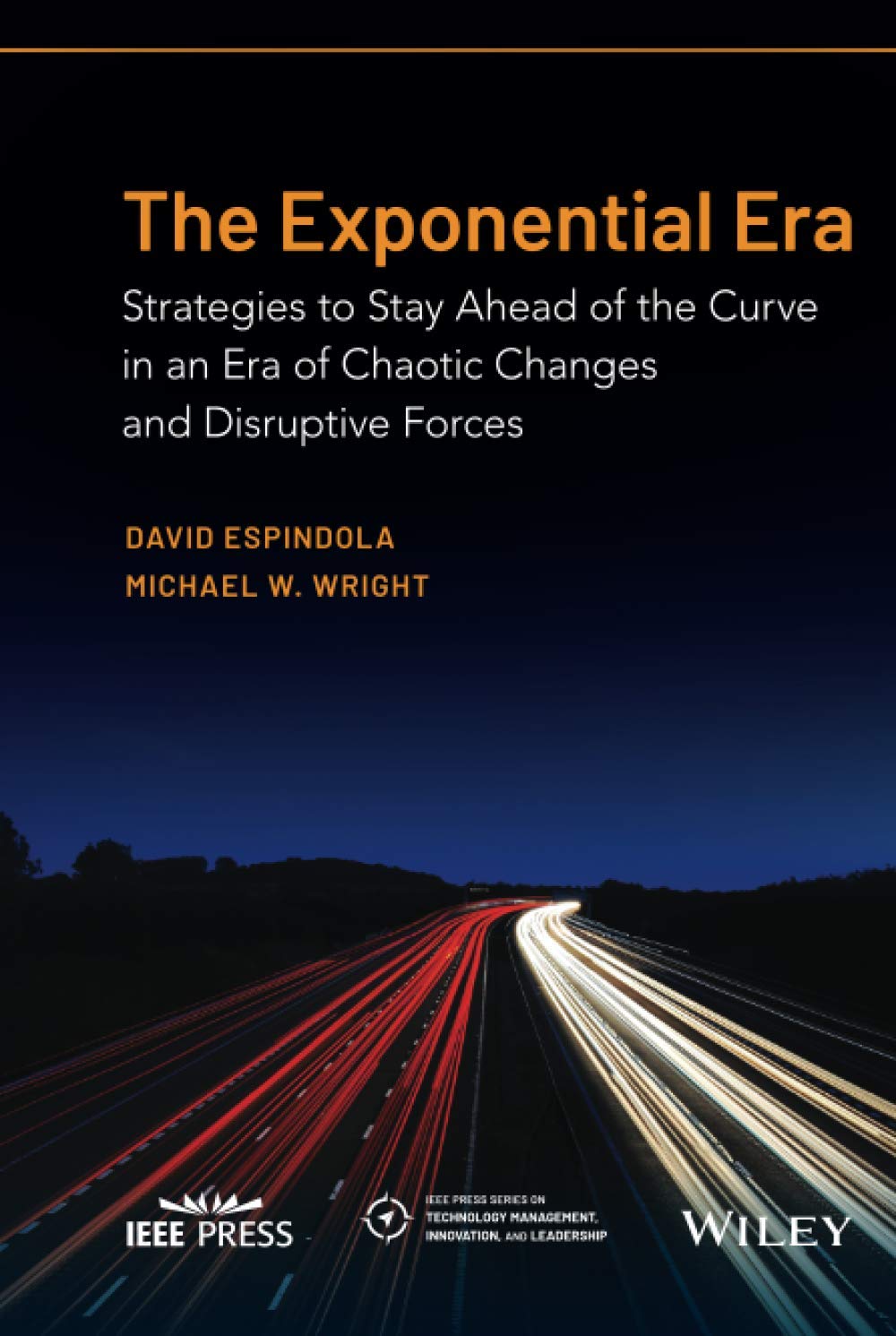The Exponential Era: Strategies to Stay Ahead of the Curve in an Era of ...