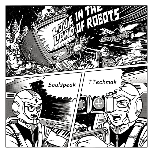 Amazon.co.jp: Love In The Land of Robots : Soulspeak, TTechmak: デジタルミュージック