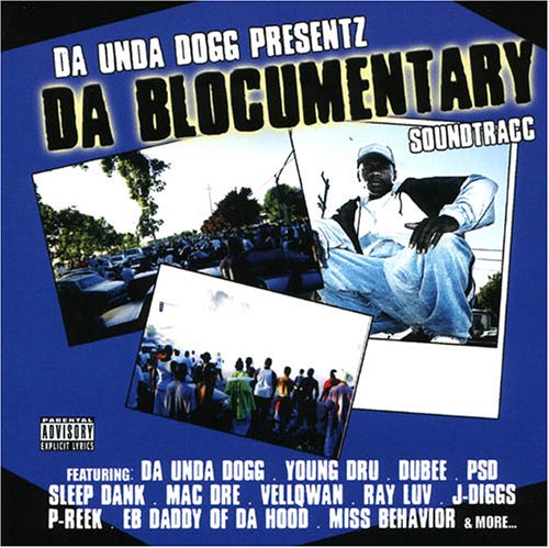 DA UNDA' DOGG - Da Blocumentary Soundtrack - Amazon.com Music