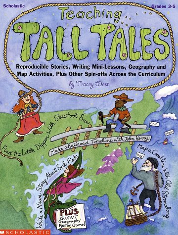 Teaching Tall Tales (Grades 3-5): West, Tracey: 9780590365116: Amazon ...