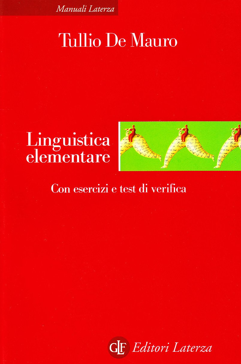 Linguistica elementare. Con esercizi e test di verifica : De Mauro ...
