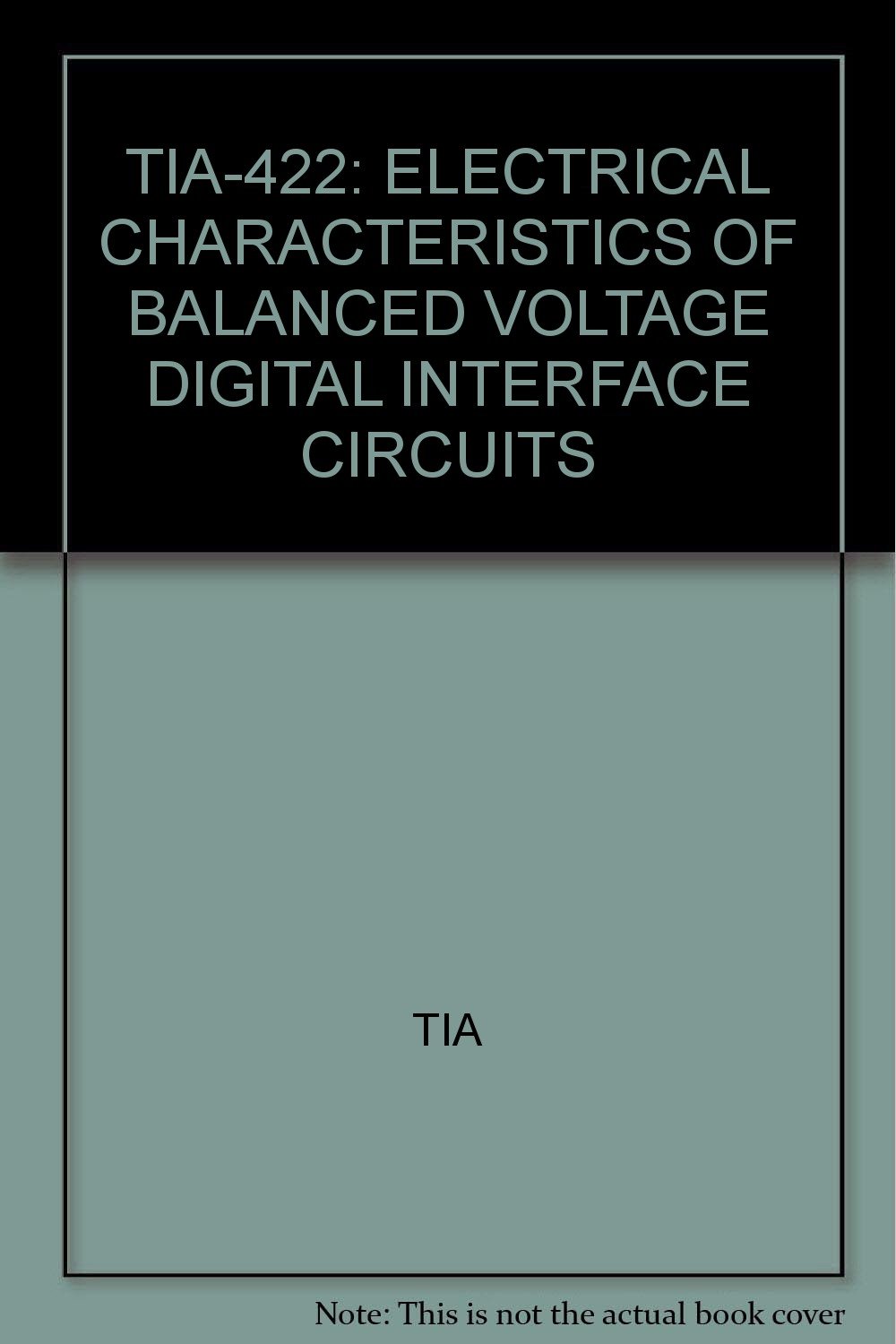 TIA-422: ELECTRICAL CHARACTERISTICS OF BALANCED VOLTAGE DIGITAL ...